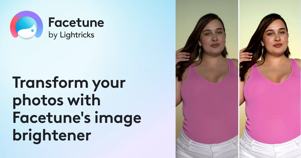 Free AI Image Brightener: Brighten Images | Facetune