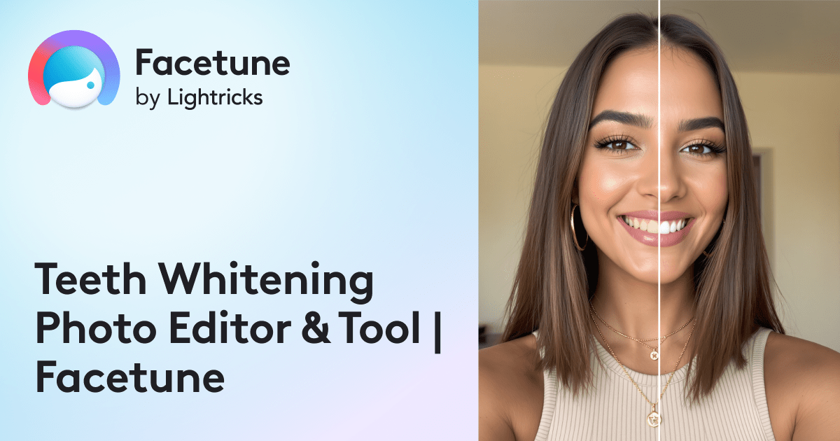 Teeth Whitening Photo Editor & Tool | Facetune