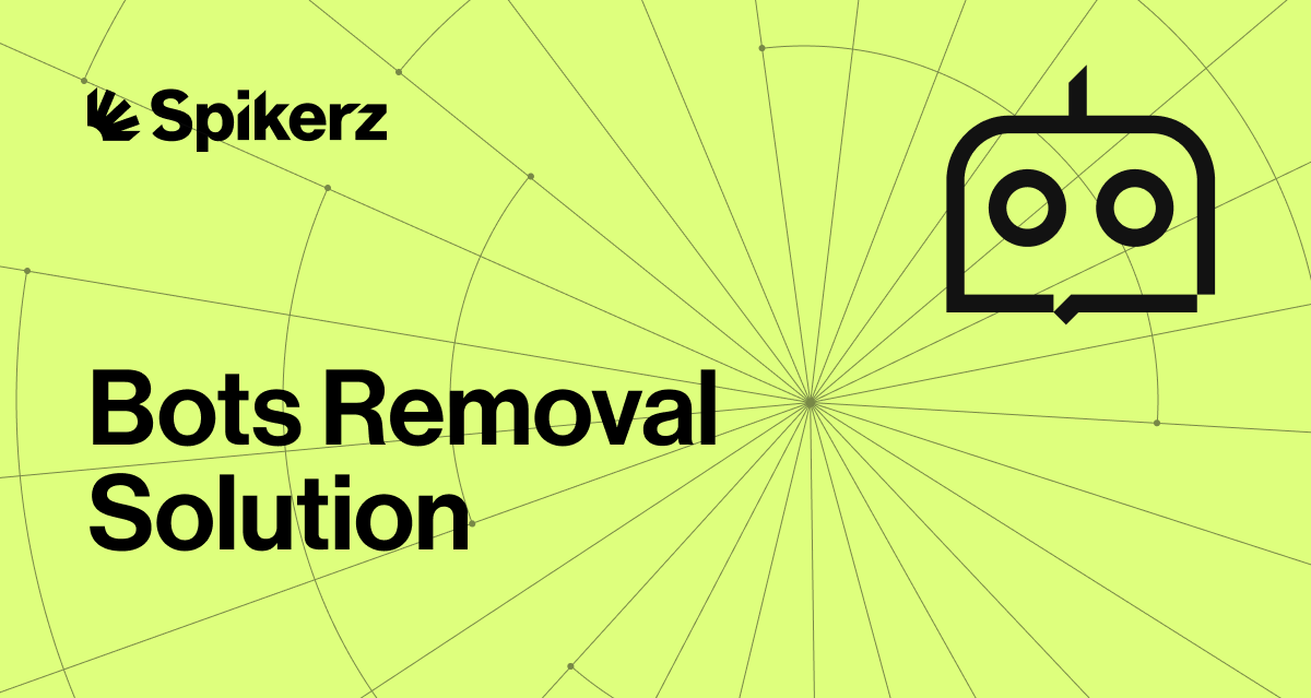 Spikerz - Bots Removal Solution