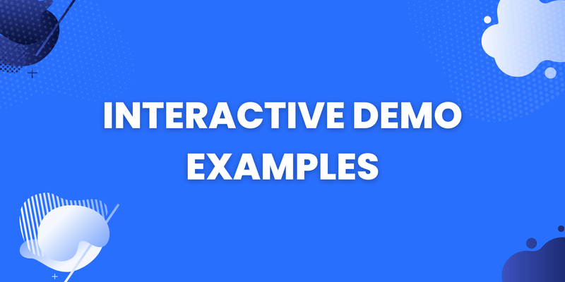 10 Interactive Product Demo Examples You Can Copy in 2024