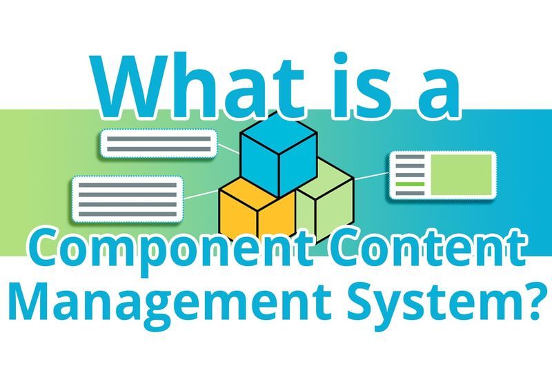 What Is a Component Content Management System (CCMS)?