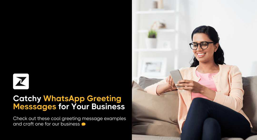 Top 40 WhatsApp Business Greeting Message Examples