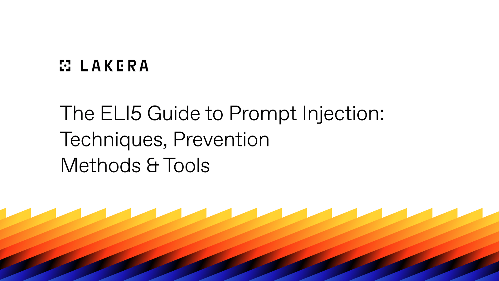 The ELI5 Guide to Prompt Injection: Techniques, Prevention Methods ...
