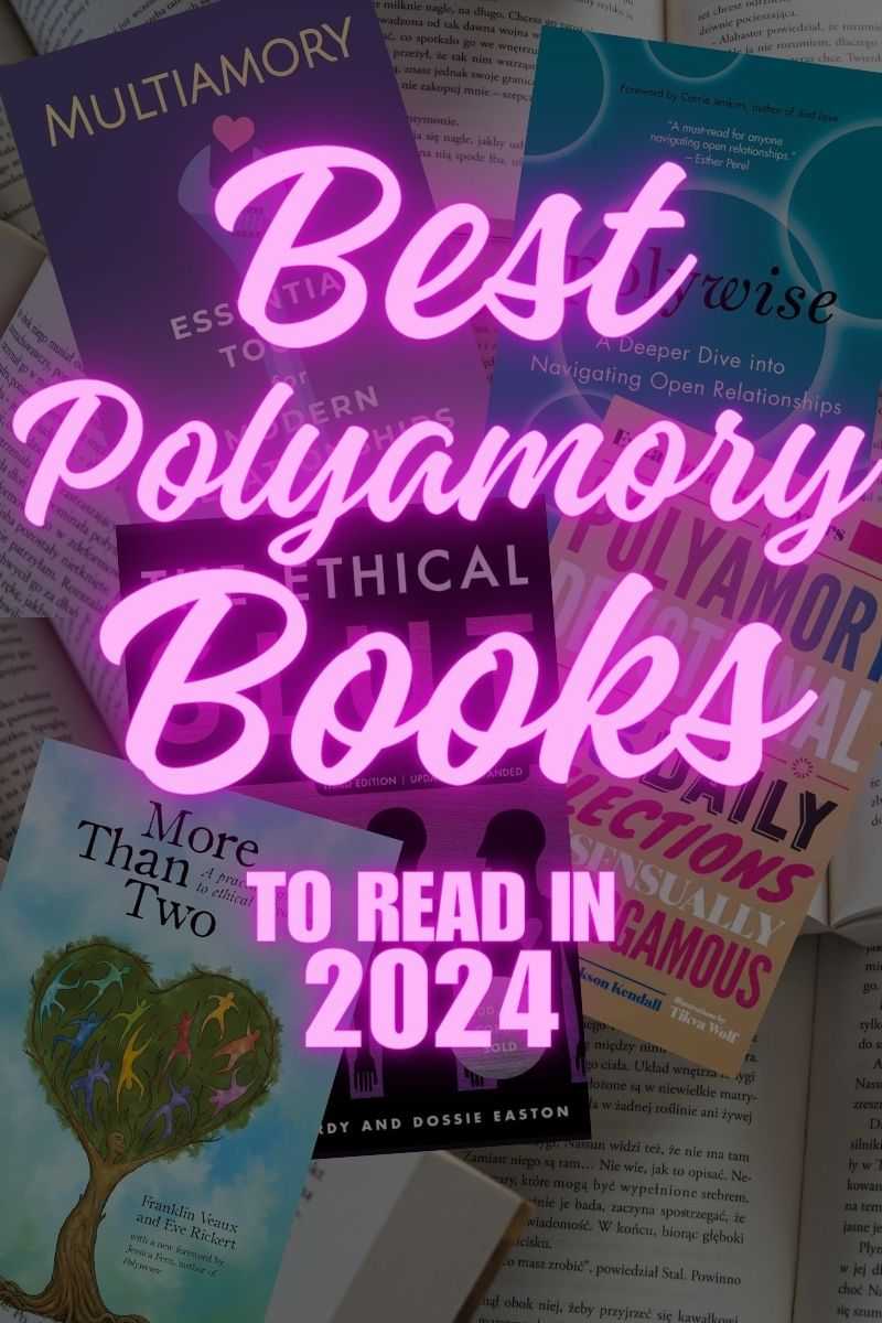 Best Polyamory Books To Read In 2024 | Just Poly Things