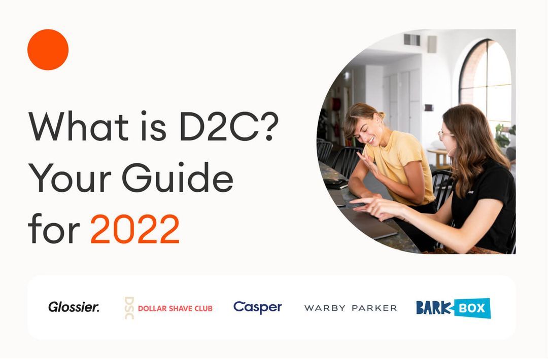 What is D2C? Your Complete Guide [Meaning and Examples]