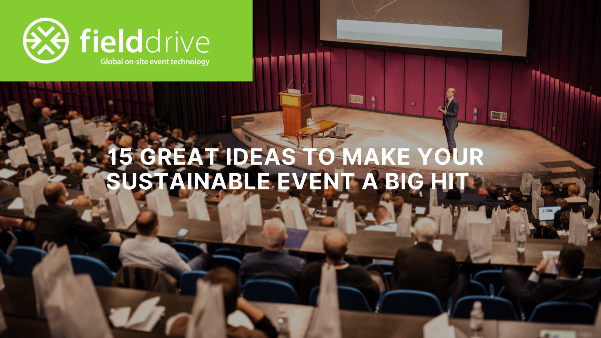 15 Great Ideas to Make Your Sustainable Event a BIG HITS