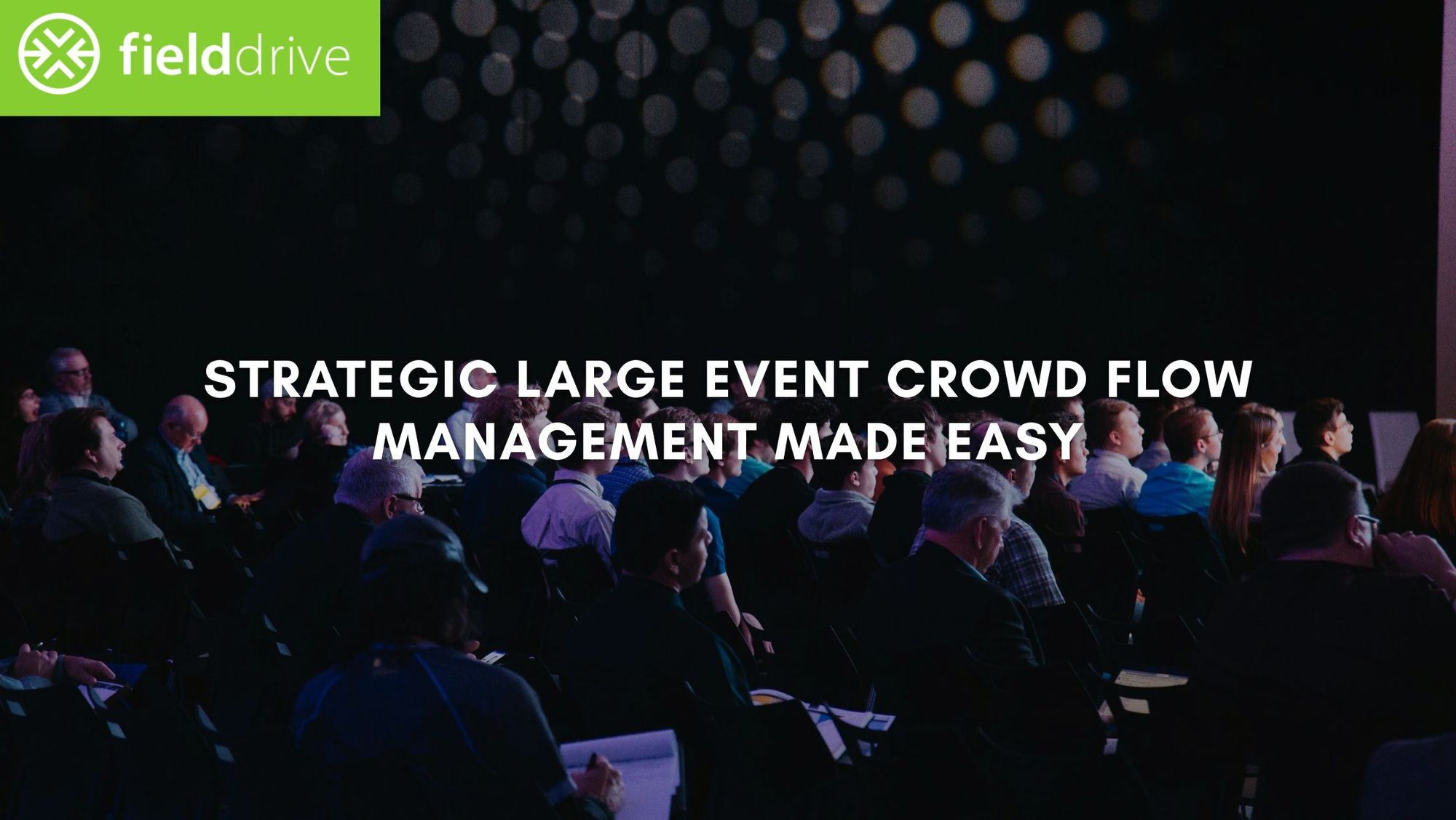 Strategic Large Event Crowd Flow Management Made Easy
