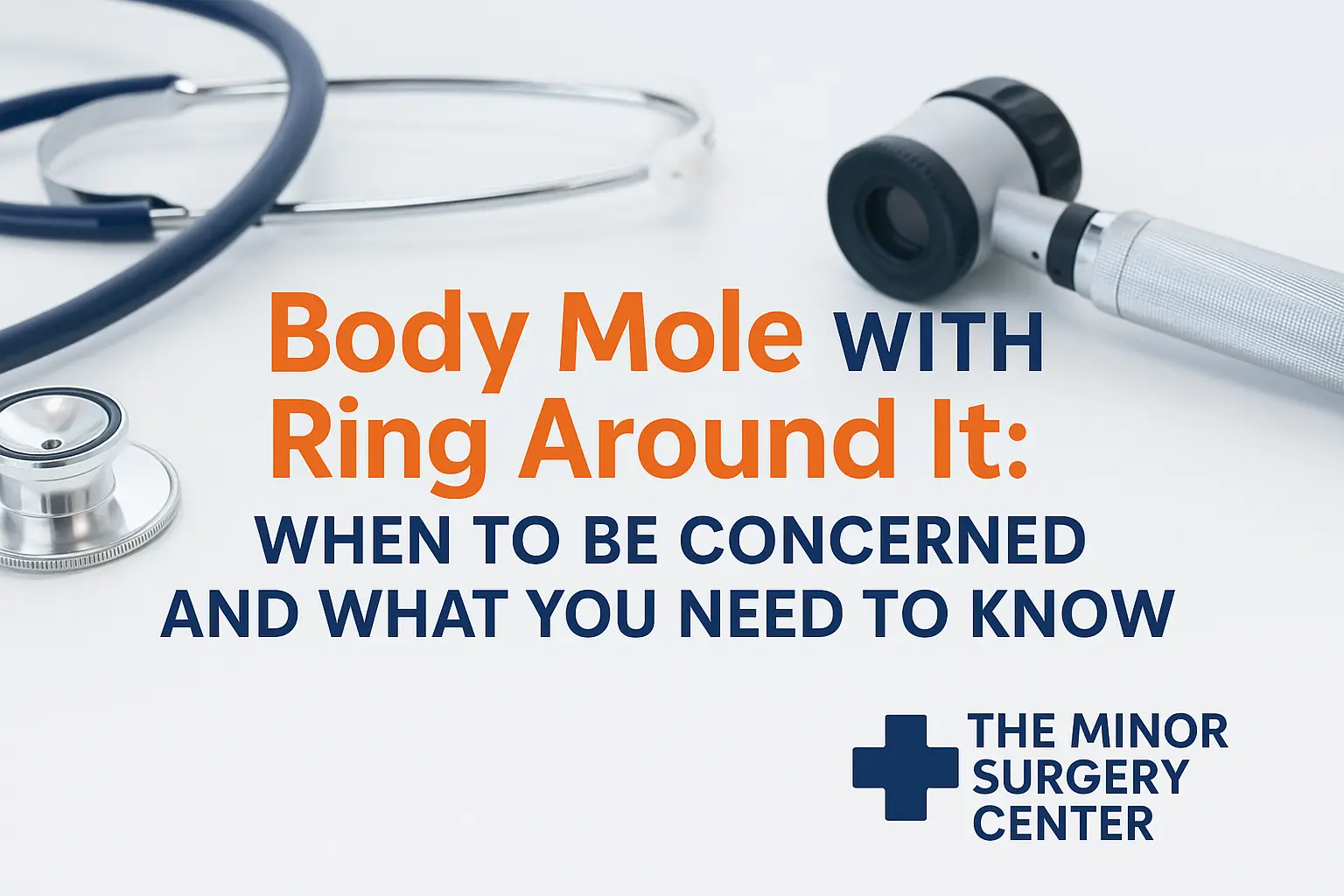Body Mole with Ring Around It: When to Worry & Get Help (2025)