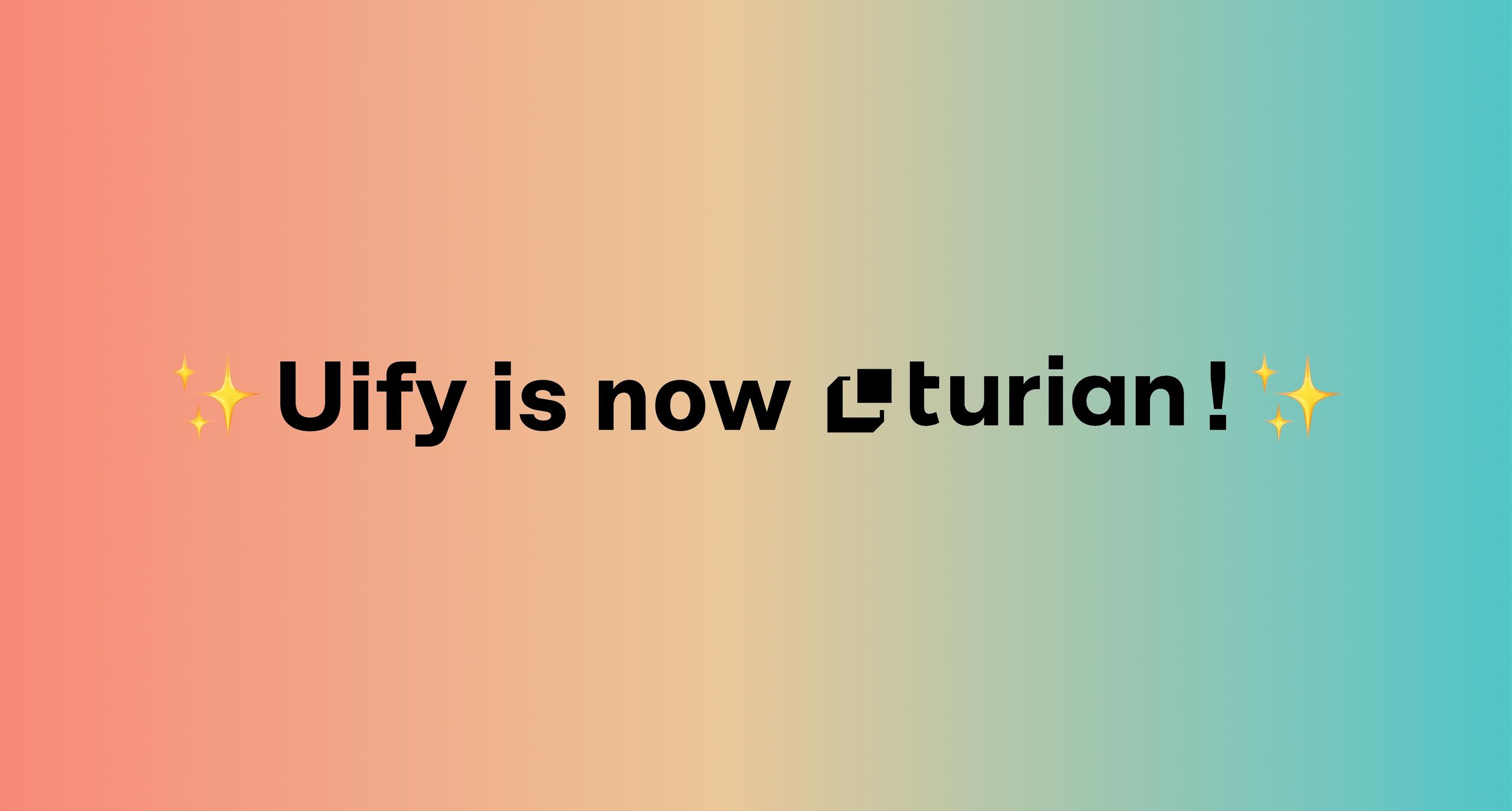 uify is now turian | Turian Blog