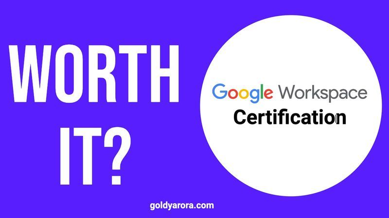 Google Workspace Certification - Is it worth it?