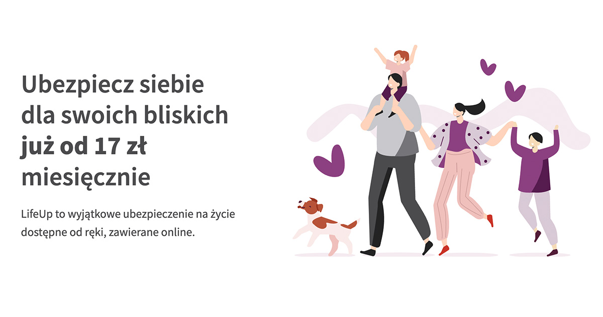 LifeUp to ubezpieczenie na życie dostępne od ręki, zawierane online.