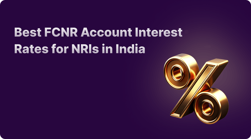 Best FCNR Account Interest Rates for NRIs in India