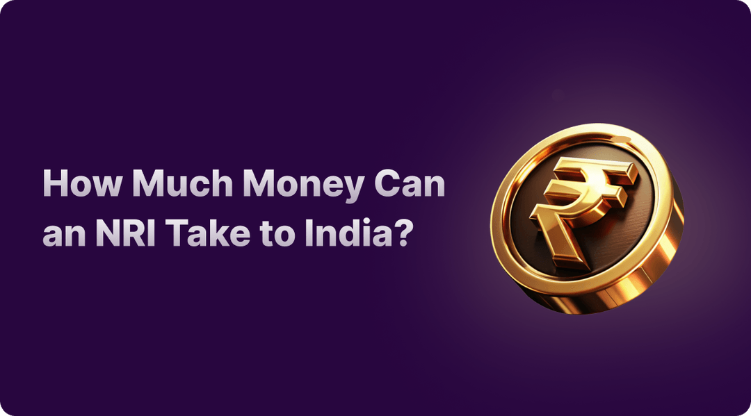 How Much Money Can An NRI Take To India?