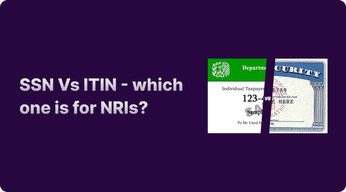 SSN Vs ITIN - Which One is For NRIs?