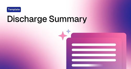 Discharge Summary Template with Examples - Heidi Health