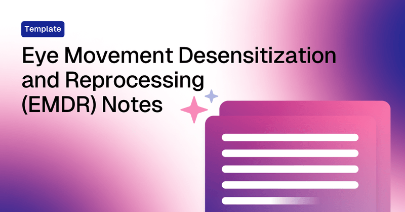 EMDR Note Template with Examples - Heidi Health