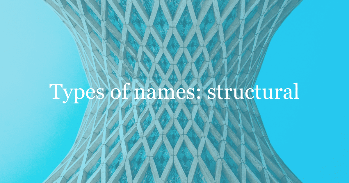 Types of Names: Structural | Northbound Brand