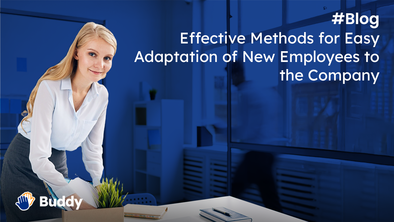 Effective Methods to Help New Employees Adapt Easily to the Company | Buddy