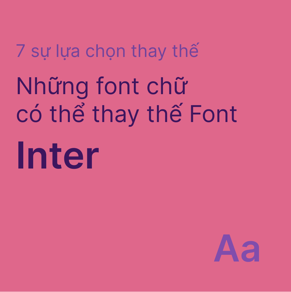Font Inter - Top những font thay thế font Inter trong thiết kế Ui Ux