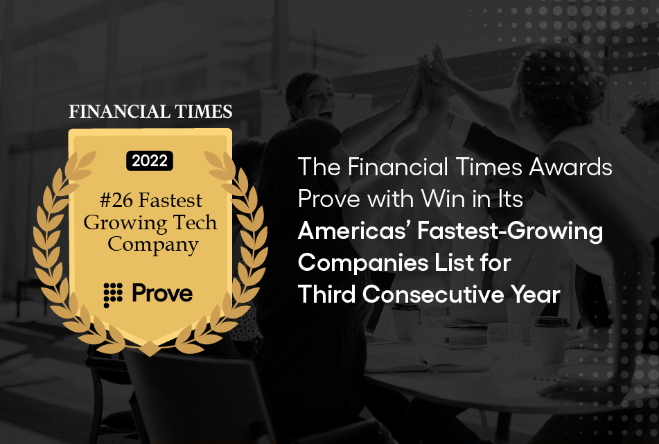 The Financial Times Awards Prove as the 26th Fastest-Growing Technology ...