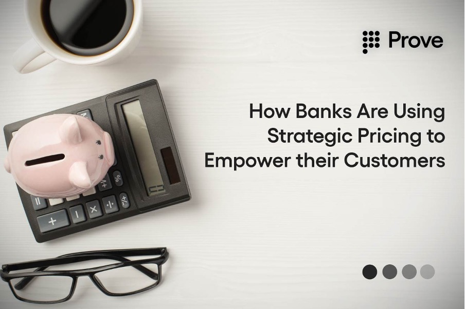 How Banks Are Using Strategic Pricing to Empower their Customers