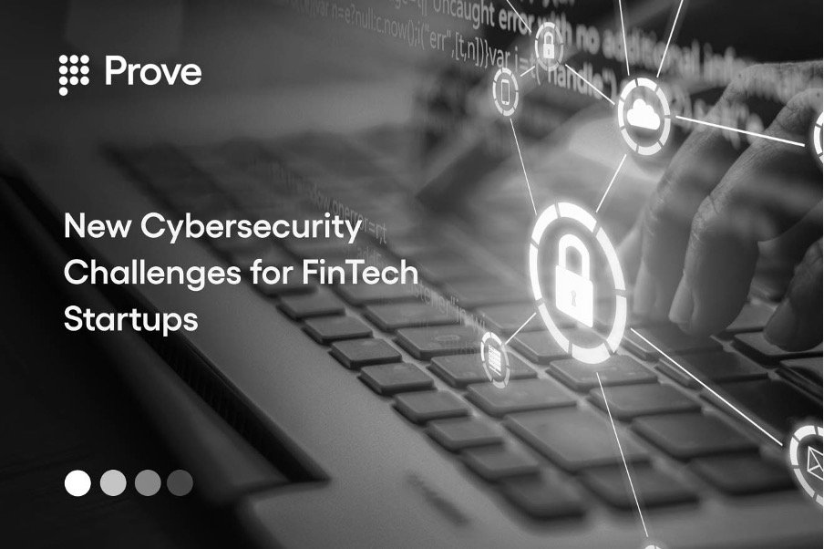 New Cybersecurity Challenges for FinTech Startups