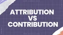 Attribution vs contribution in impact measurement | Sopact Perspective