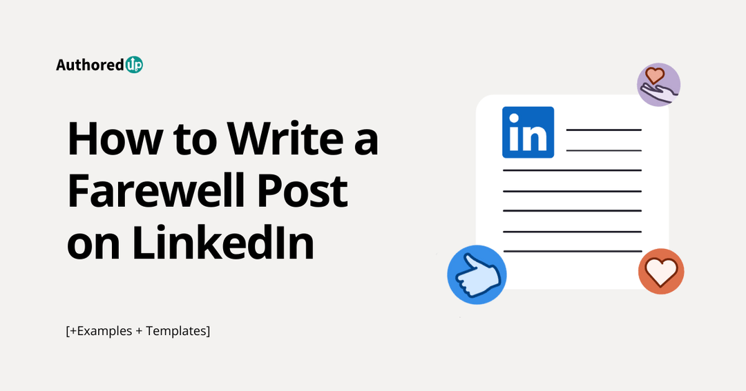 How to Write a Farewell Post on LinkedIn