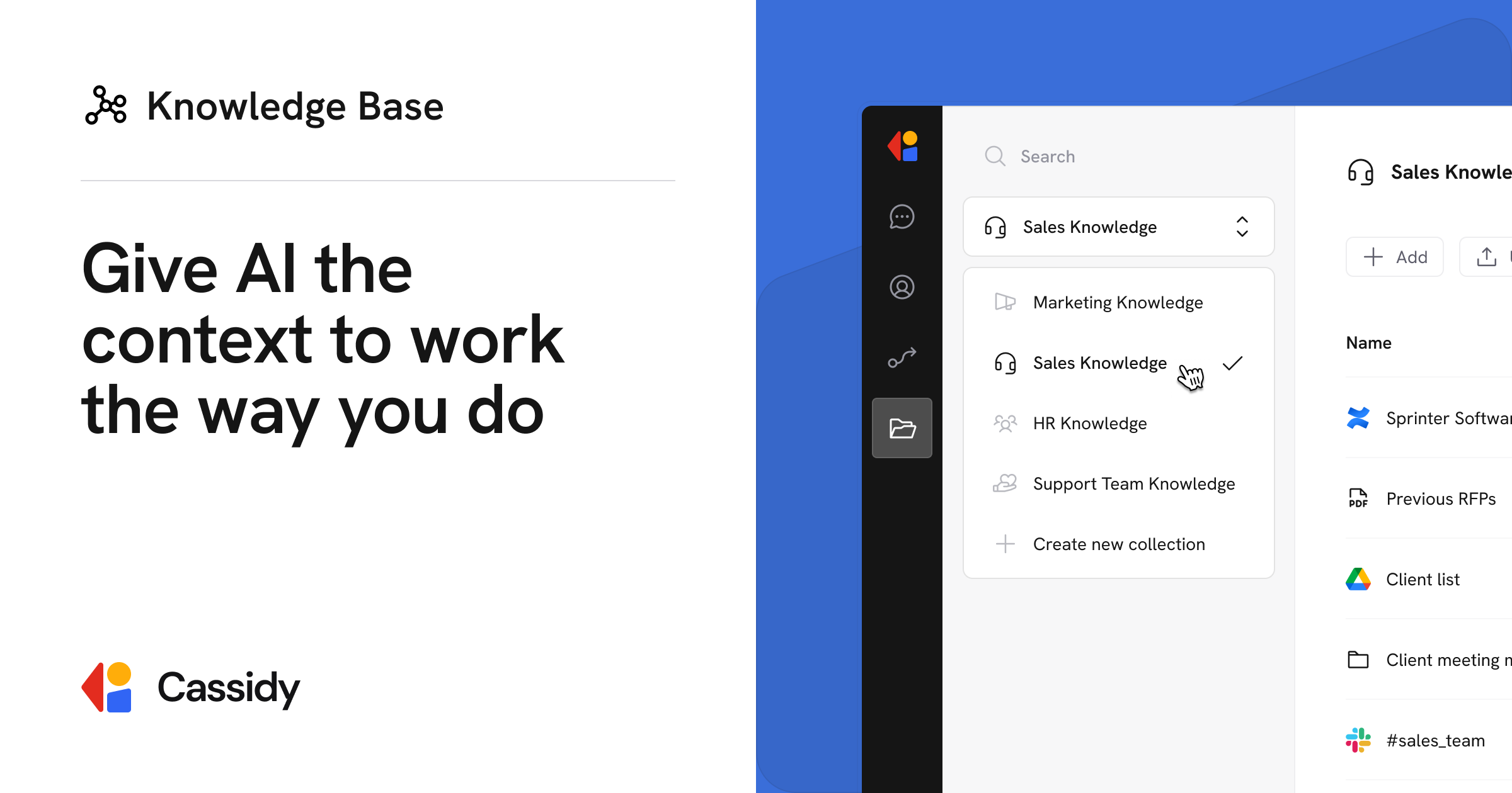 Give AI the context to work the way you do | Cassidy AI
