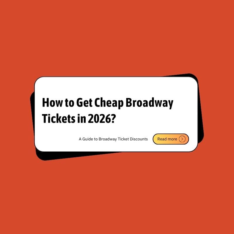 How to Get Cheap Broadway Tickets in 2026? - Theatr App