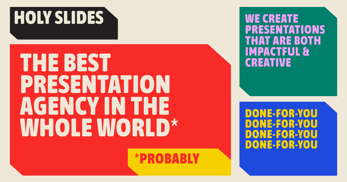 Holy Slides | Best Presentation Agency in The World*