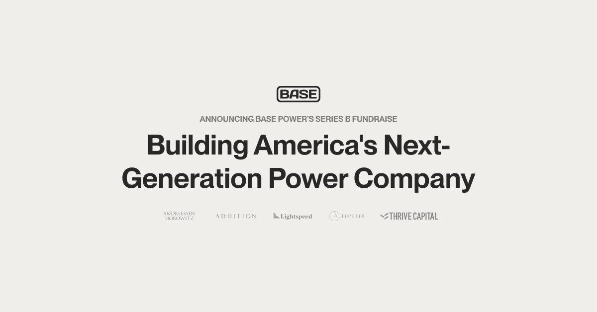 Announcing Base Power's Series B Fundraise | Base Power