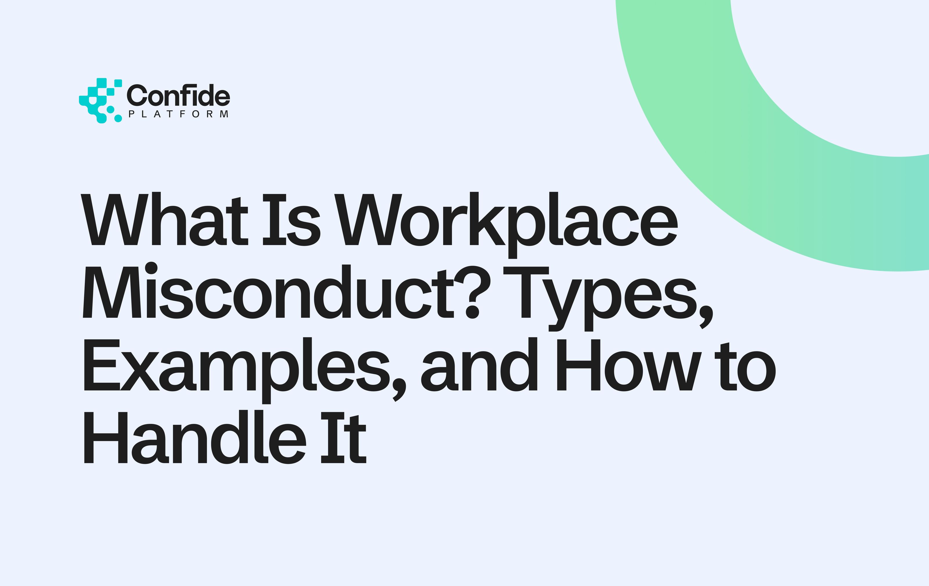 What Is Workplace Misconduct? Types, Examples & How to Handle It
