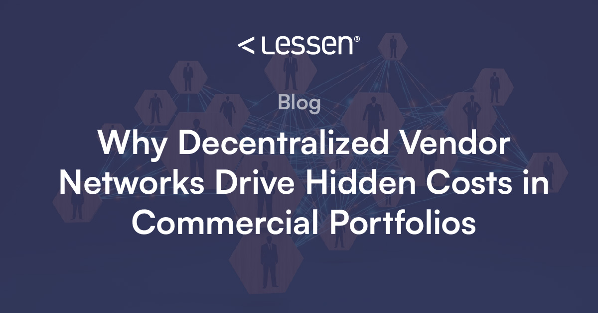 Why Decentralized Vendor Networks Drive Hidden Costs in Commercial ...