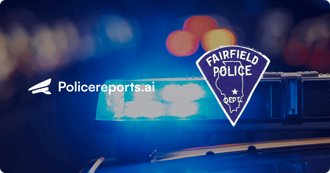 Fairfield Police Department Partners with Policereports.ai to ...