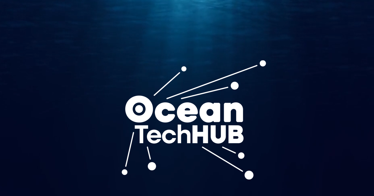 Ocean Tech Hub | Driving the Blue Economy & Ocean Technology Innovations