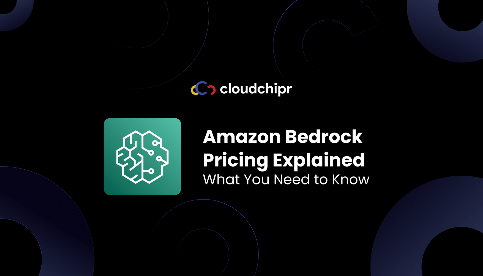 Amazon Bedrock Pricing Explained: What You Need to Know in 2026