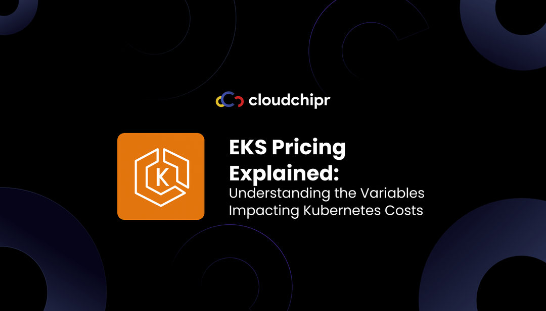 EKS Pricing Explained: Understanding the Variables Impacting Kubernetes ...
