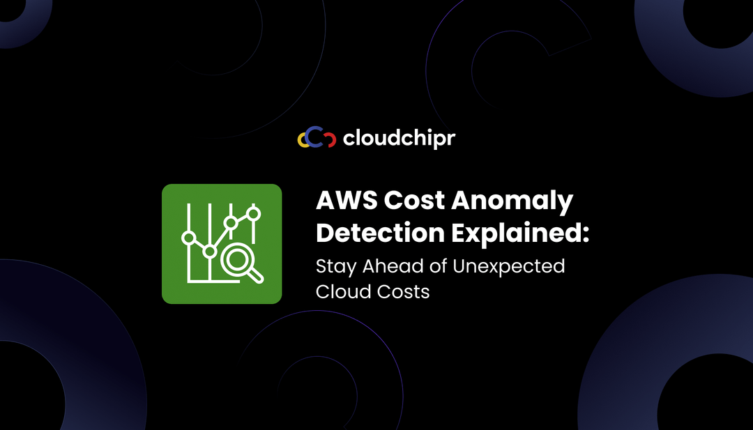 AWS Cost Anomaly Detection Explained: Stay Ahead of Unexpected Cloud Costs