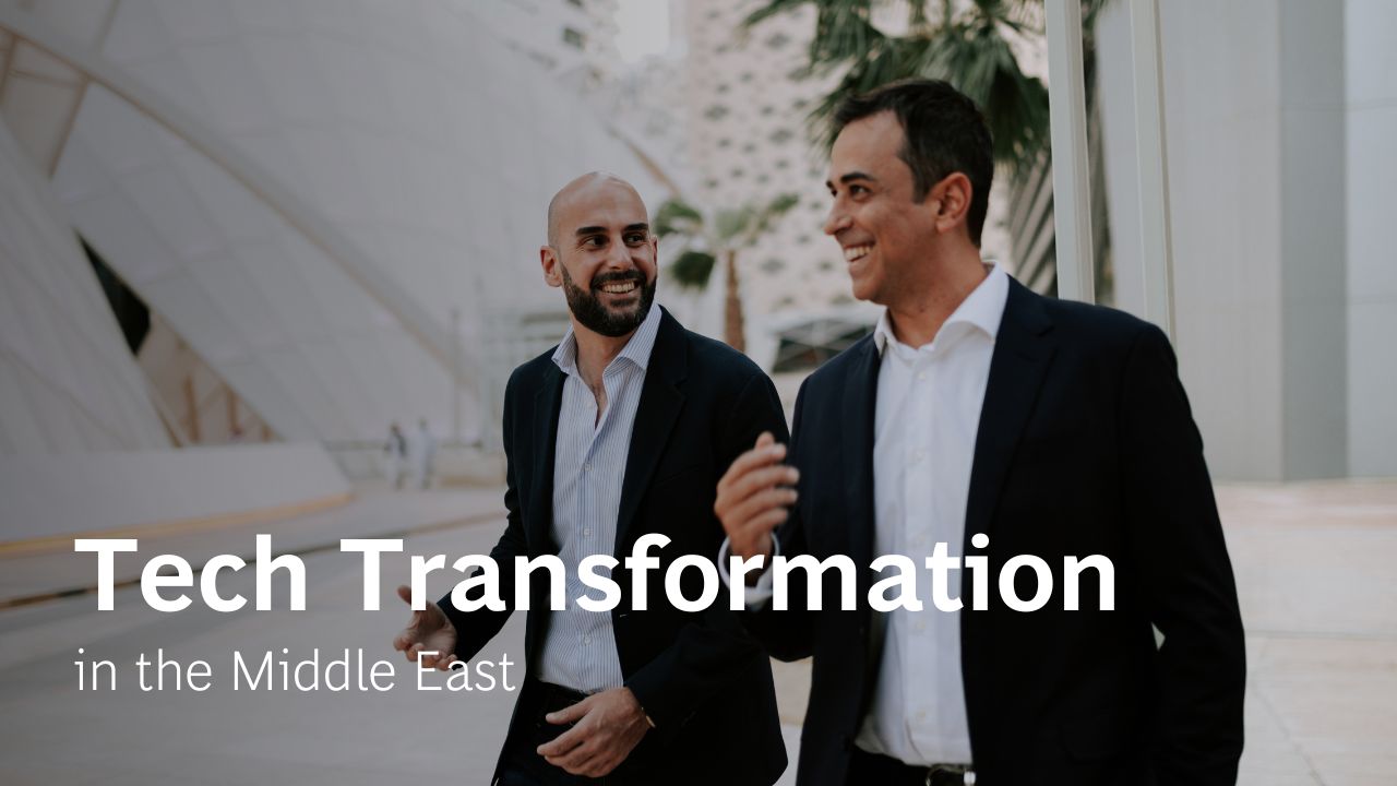 Tech Transformation in the Middle East: A New Era of Innovation | Blog ...