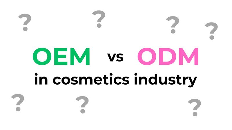 What does OEM and ODM mean in cosmetics?