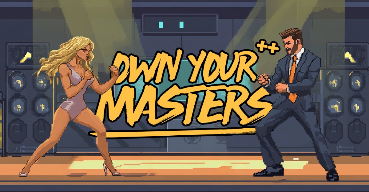 What Does it Mean to Own Your Masters in 2025?