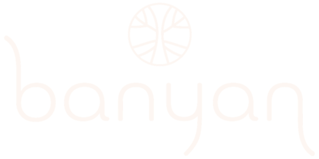 Join the Banyan Team - Banyan
