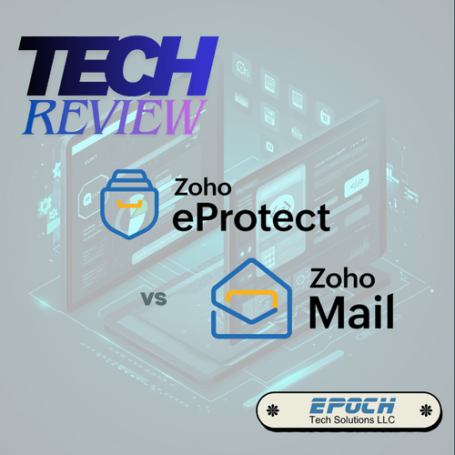 Zoho eProtect vs. Zoho Mail: What's the Difference?