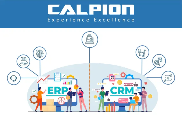 Top 7 key advantages of CRM & ERP Software Integration | Calpion