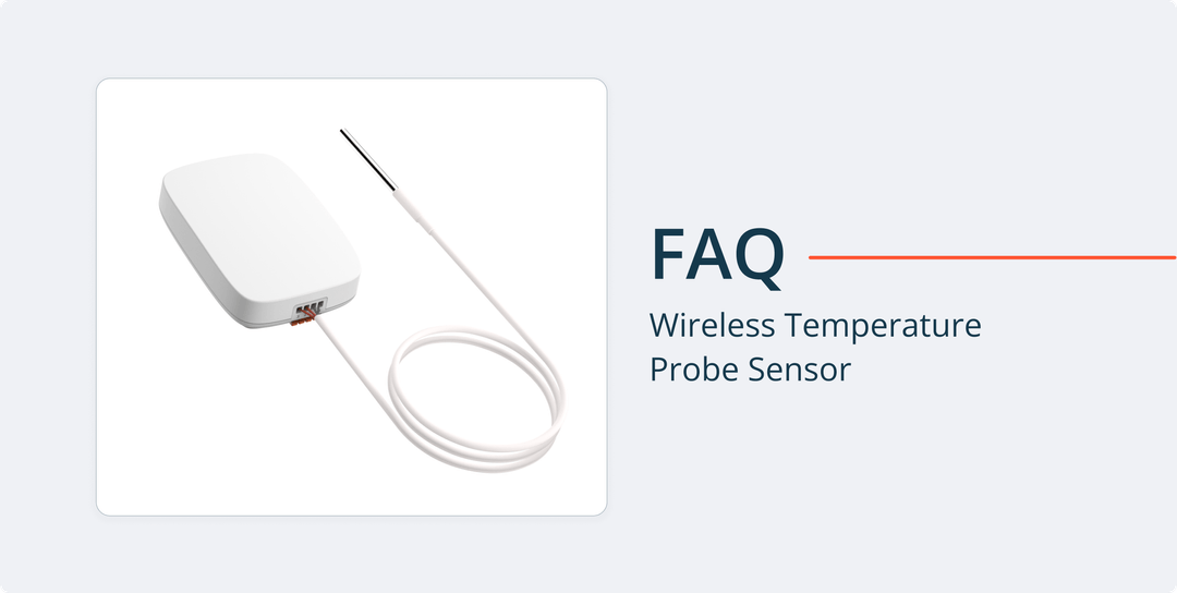 Top 5 Frequently Asked Questions (FAQ) About the Wireless Temperature Probe Sensor | Disruptive ...