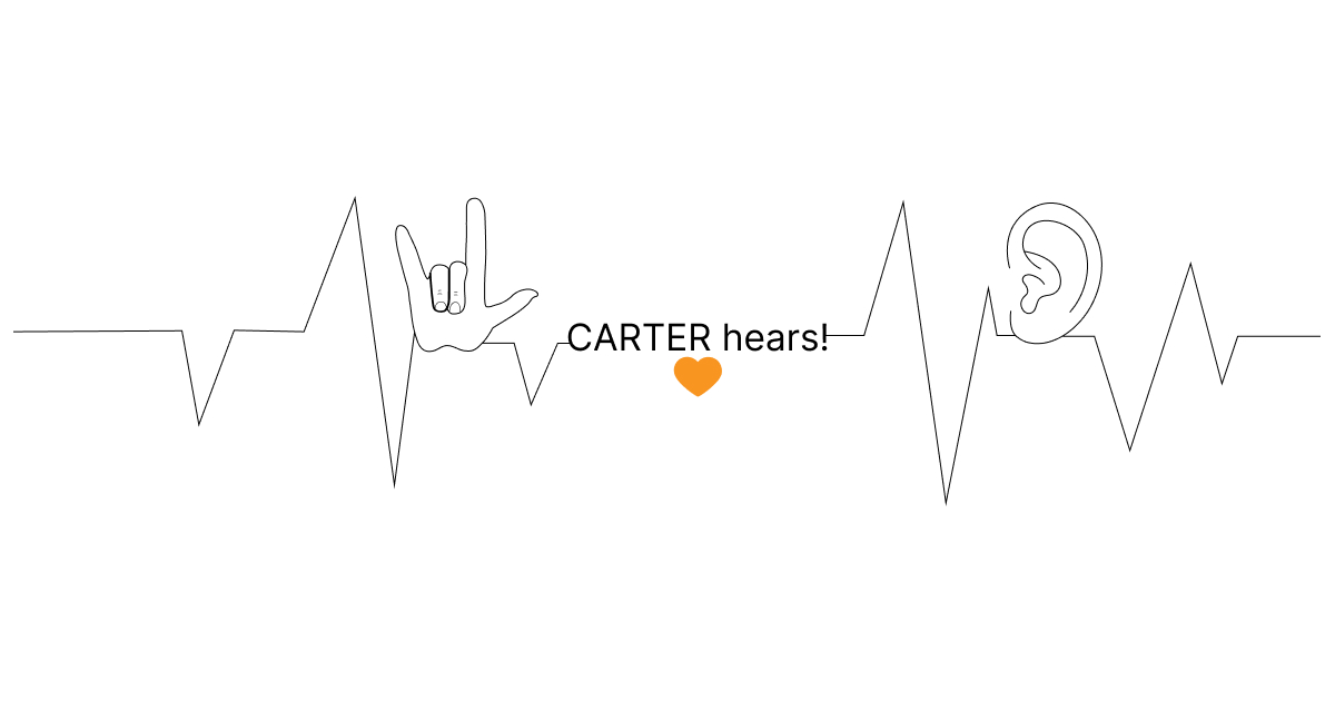 Carter Hears! | Changing The Face of Deaf Education Since 2013