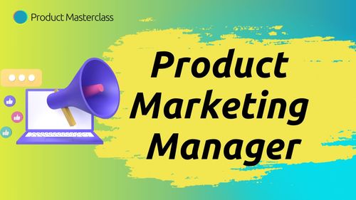 Becoming a Successful Product Marketing Manager (PMM): Skills and Tips
