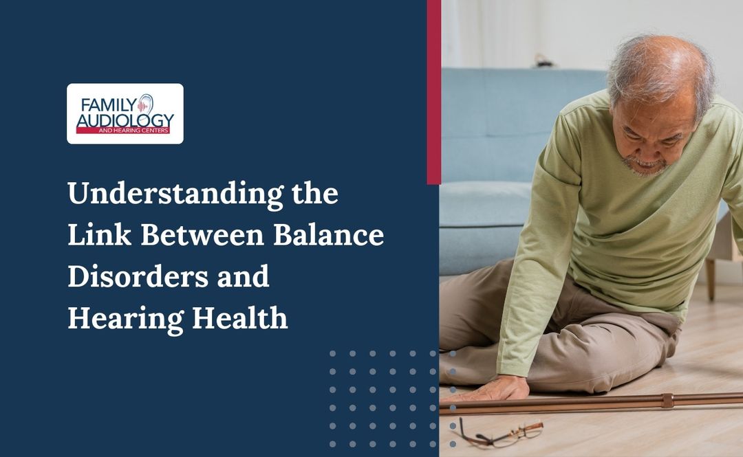 Understanding the Link Between Balance Disorders and Hearing Health