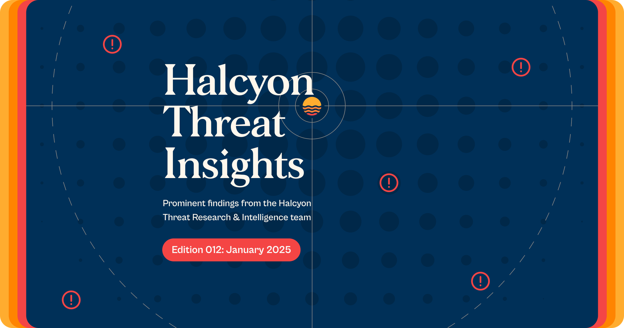 Halcyon Threat Insights 012: January 2025 Ransomware Report